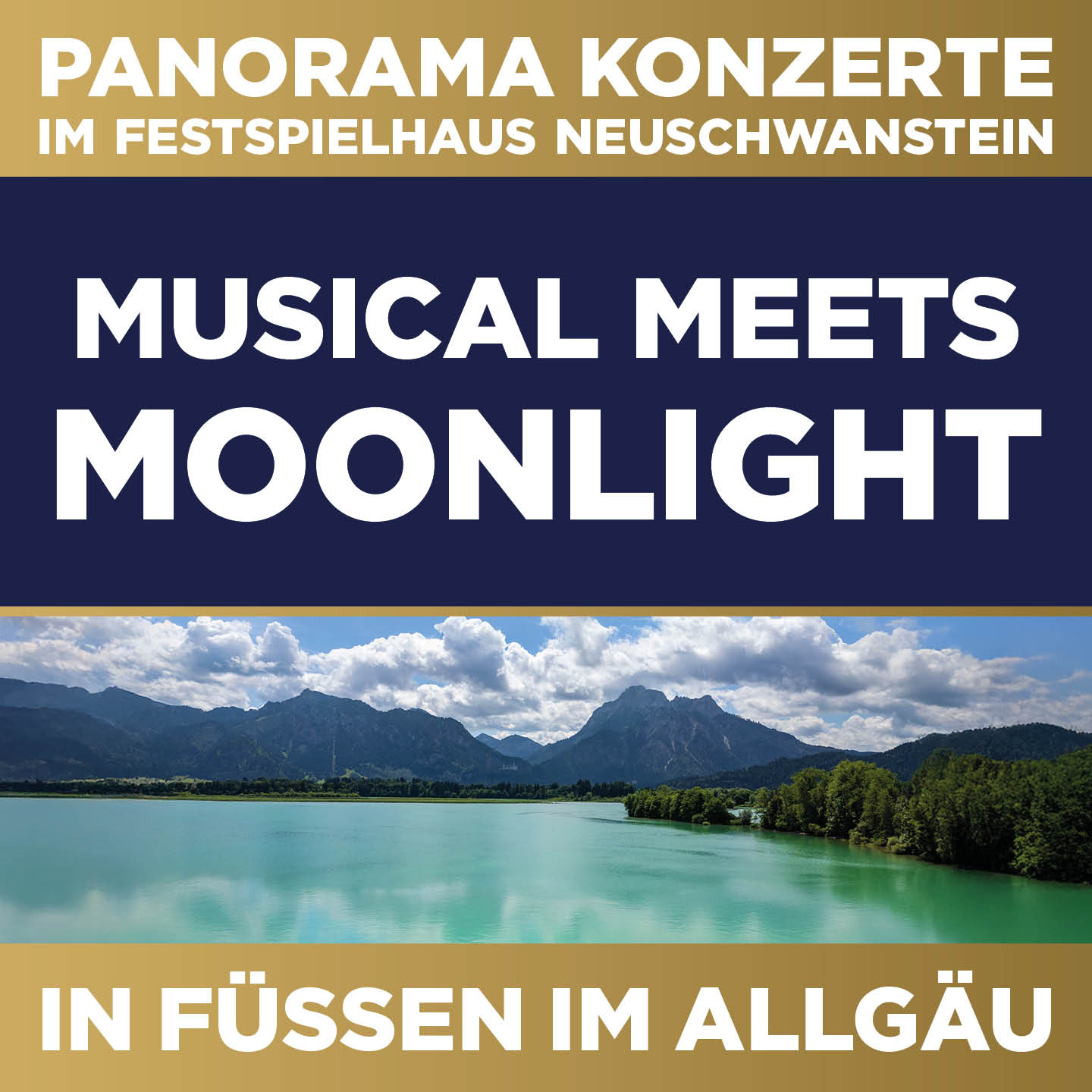 Musical meets Moonlight - Festspielhaus Neuschwanstein
